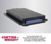 Curtiss-Wright FSM-2 2TB Removable Storage Module Undergoes FIPS 140-2 ...