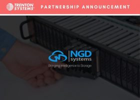 Trenton Systems Partners With NGD Systems for Ruggedized, High-Capacity ...